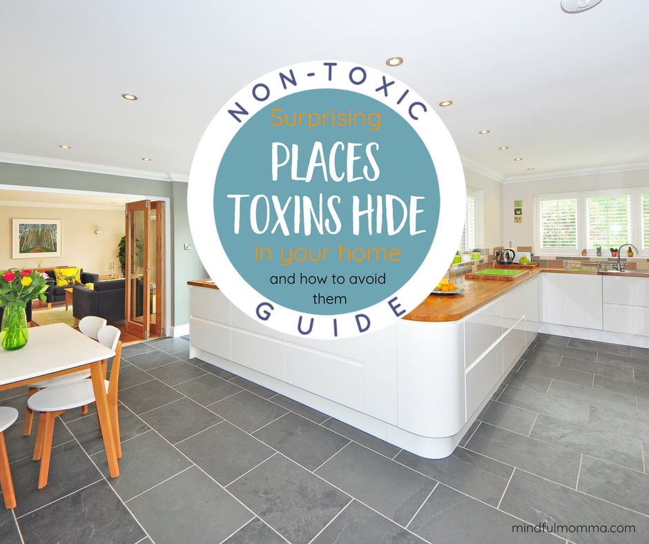 Top 10 Surprising Hidden Sources of Toxins in the Home